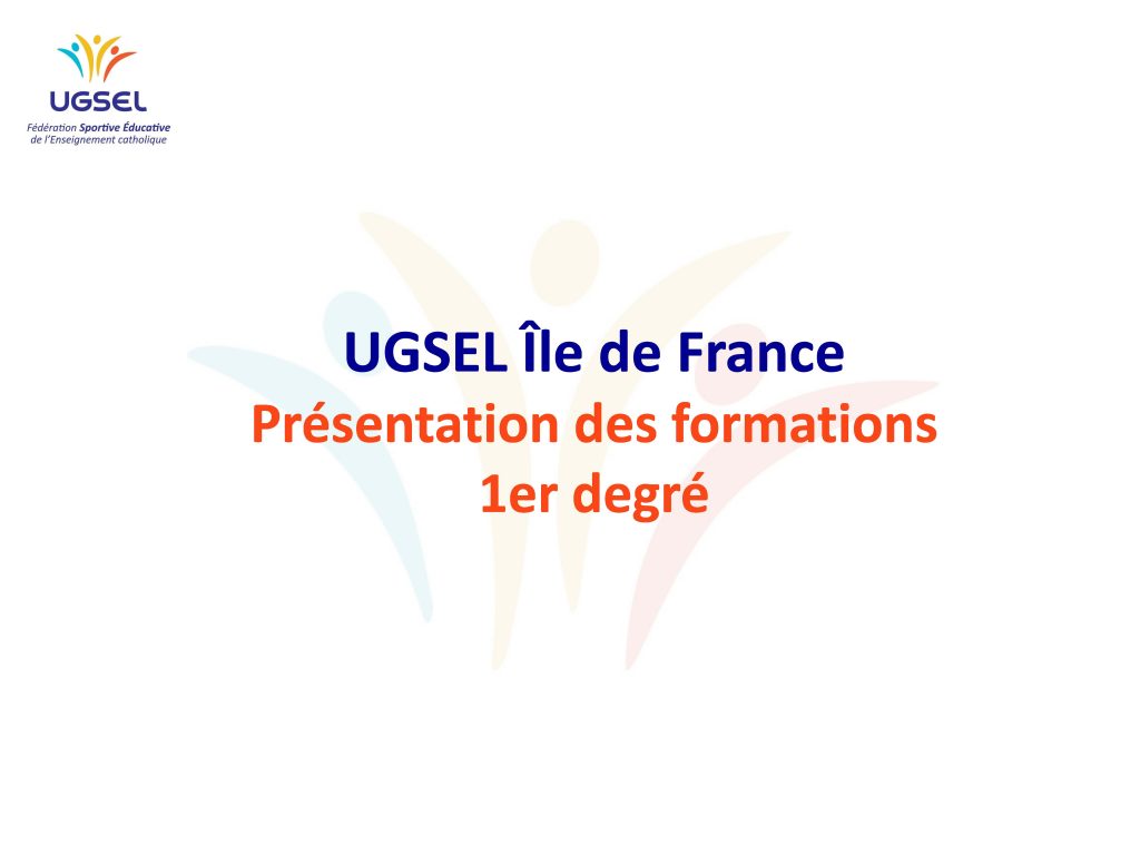 FORMATIONS 1er DEGRE - UGSEL 75